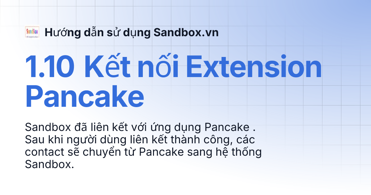 1.10 Kết nối Extension Pancake | Hướng dẫn sử dụng Sandbox.vn