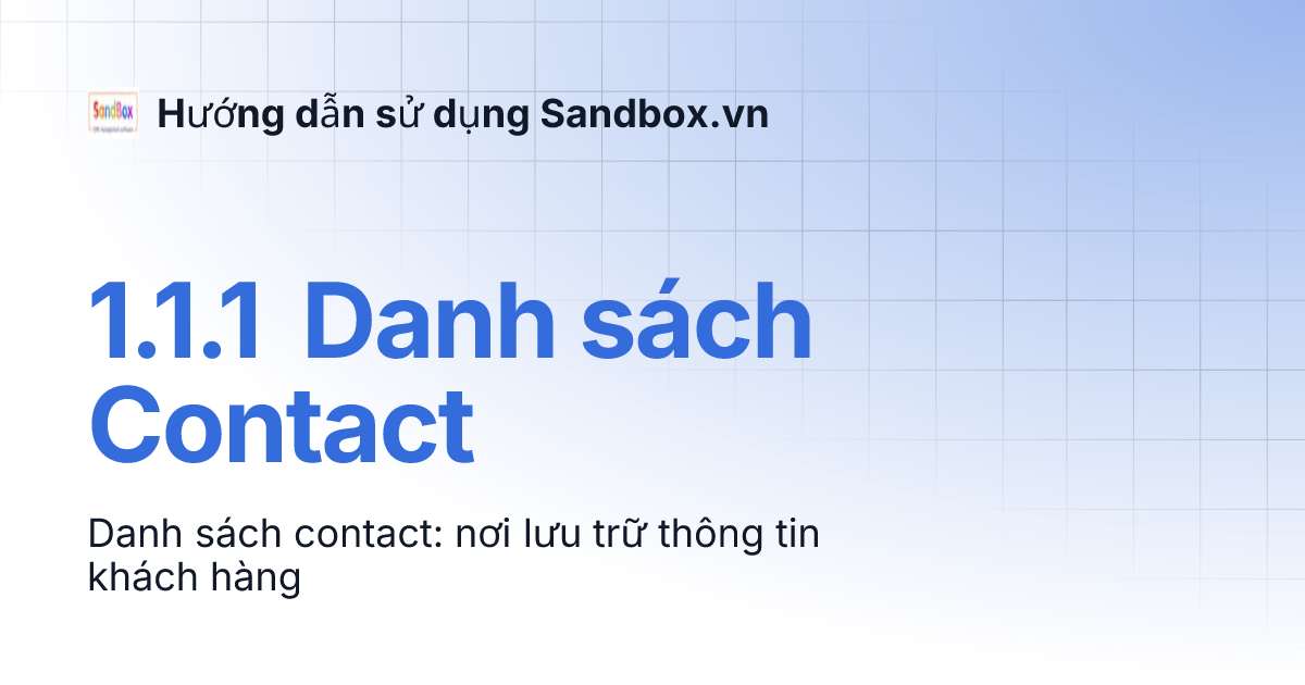 1.1.1 Danh sách Contact | Hướng dẫn sử dụng Sandbox.vn