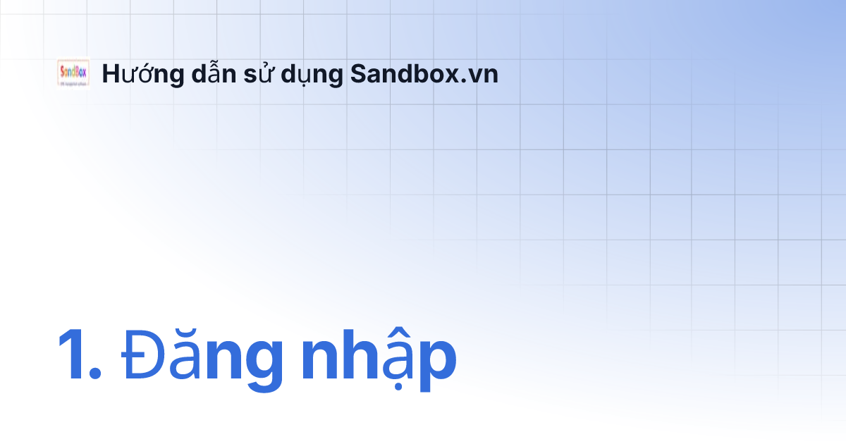1. Đăng nhập | Hướng dẫn sử dụng Sandbox.vn