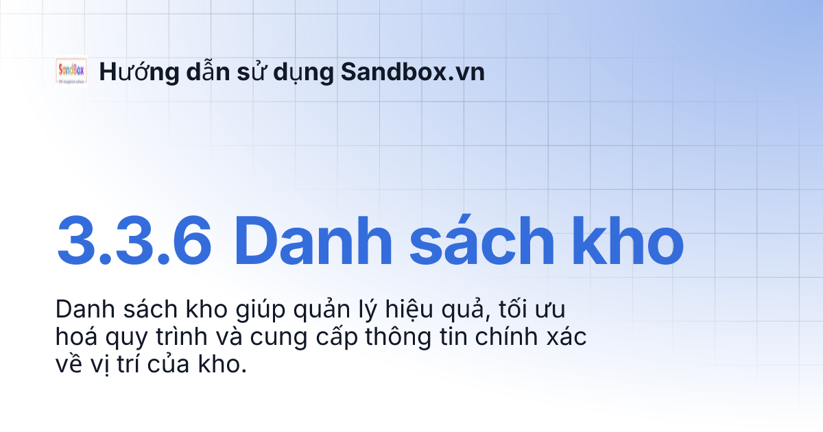 3.3.6 Danh sách kho | Hướng dẫn sử dụng Sandbox.vn